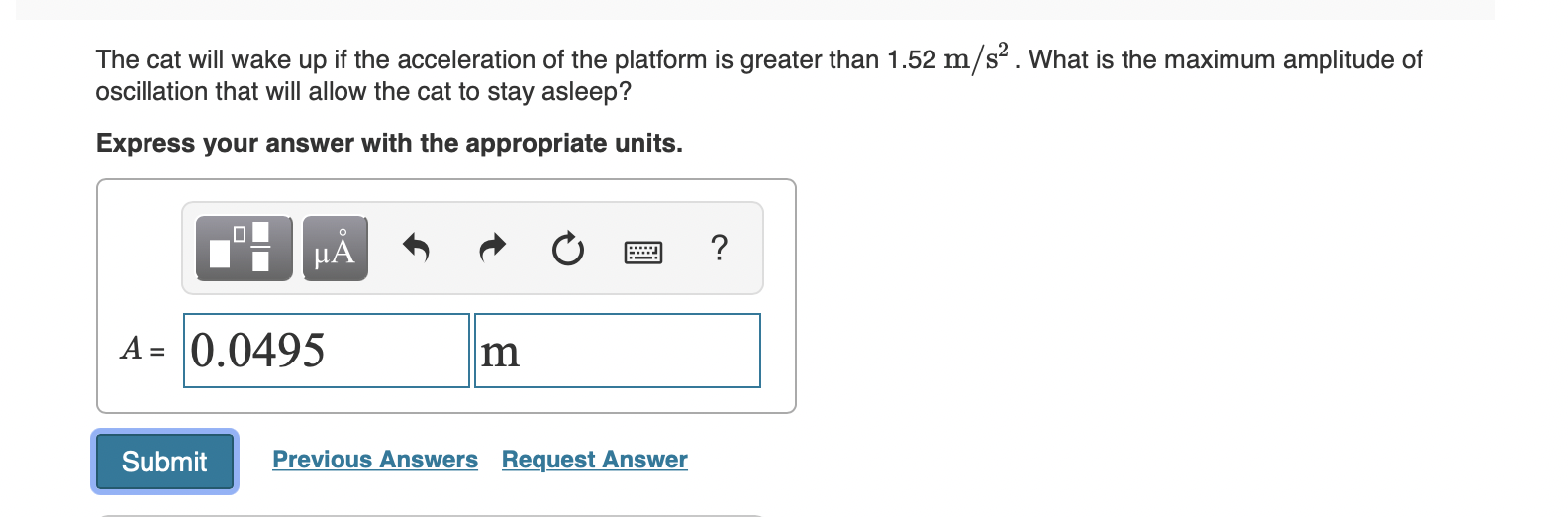 The cat will wake up if the acceleration of the | Chegg.com