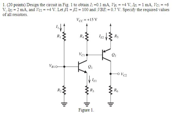 Solved 1. (20 points) Design the circuit in Fig. 1 to obtain | Chegg.com