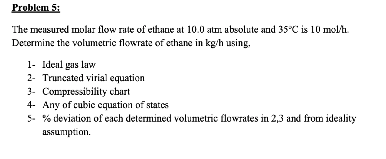 Solved Problem 5: The measured molar flow rate of ethane at | Chegg.com