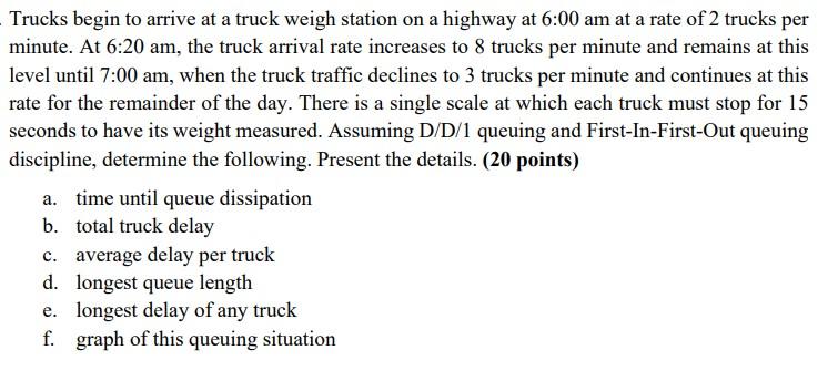 Solved Trucks begin to arrive at a truck weigh station on a | Chegg.com
