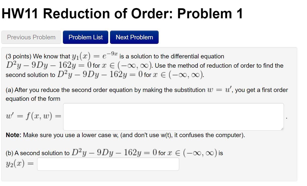 Solved HW11 Reduction of Order: Problem 1 Previous Problem | Chegg.com