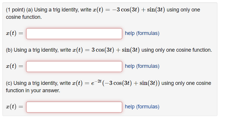 Solved (1 ﻿point) (a) ﻿Using a trig identity, write | Chegg.com
