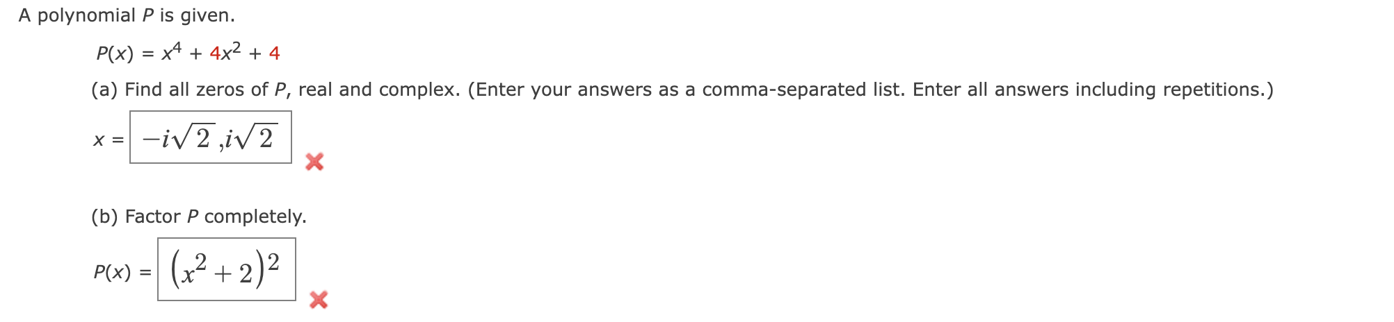Solved A polynomial P is given. P(x)=x4+4x2+4 (a) Find all | Chegg.com