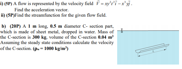 Solved i) (5P) A flow is represented by the velocity field V | Chegg.com