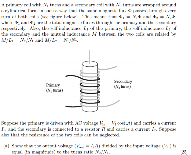 Solved A Primary Coil With Ni Turns And A Secondary Coil