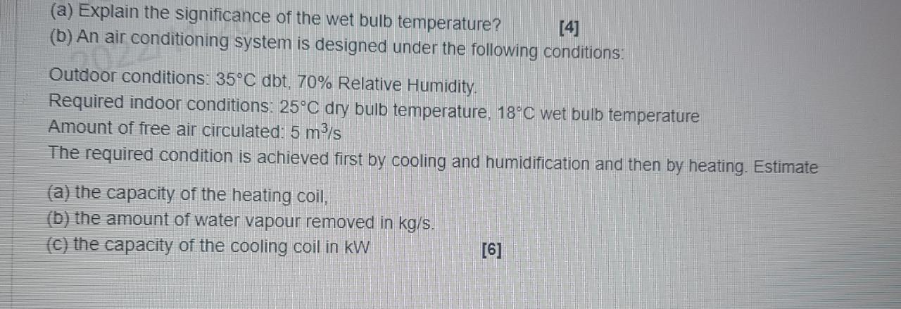 Solved (a) Explain the significance of the wet bulb | Chegg.com