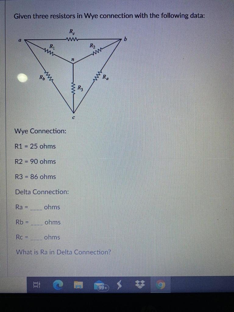 Solved Given three resistors in Wye connection with the | Chegg.com