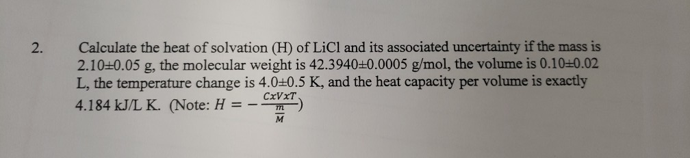 Solved Calculate the heat of solvation (H) of LiCl and its | Chegg.com