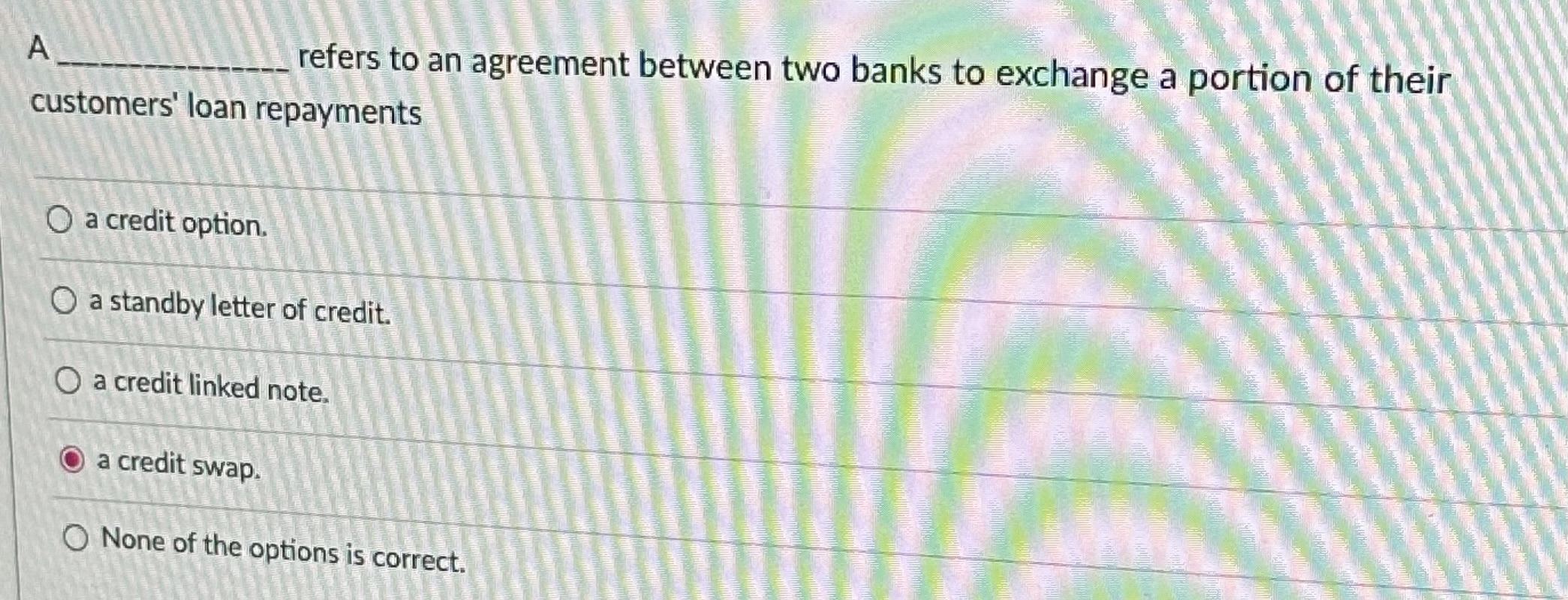Solved A refers to an agreement between two banks to | Chegg.com