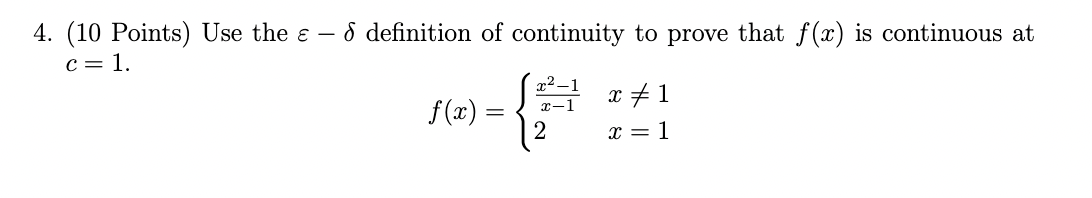 Solved (10 ﻿Points) ﻿Use the ε-δdefinition of ﻿continuity to | Chegg.com