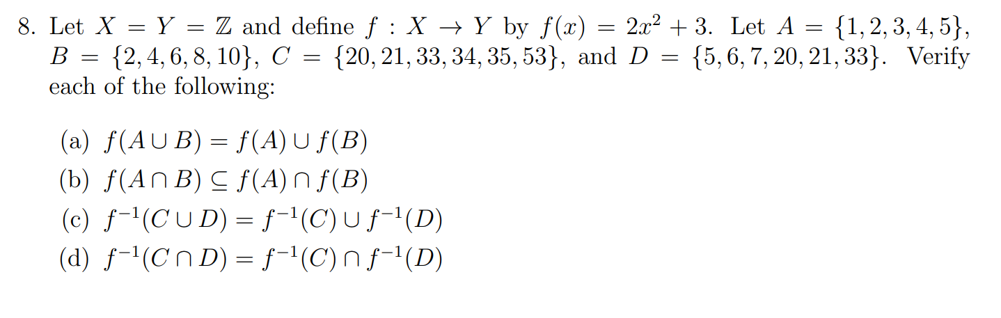 Solved 8. Let X=Y=Z and define f:X→Y by f(x)=2x2+3. Let | Chegg.com