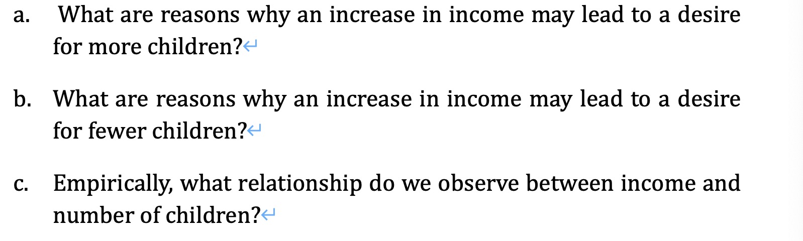 Solved a. What are reasons why an increase in income may | Chegg.com