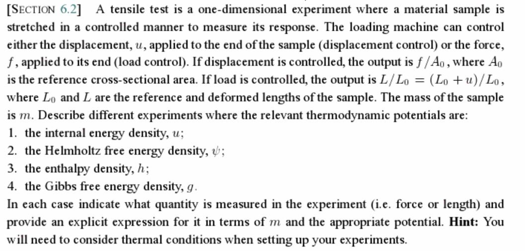 [SECTION 6.2] A tensile test is a one-dimensional | Chegg.com