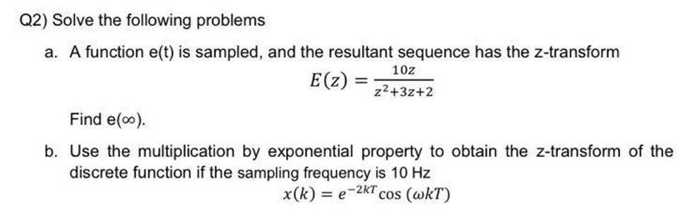Solved Q2) Solve the following problems a. A function e(t) | Chegg.com