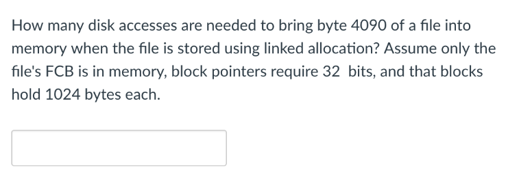 How many disk accesses are needed to bring byte 4090 | Chegg.com