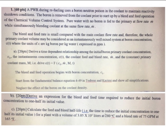 A PWR during refueling uses a boron neutron poison in | Chegg.com