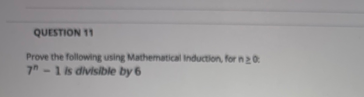 Solved QUESTION 11 Prove the following using Mathematical | Chegg.com