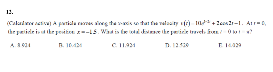 Solved 12. (Calculator active) A particle moves along the | Chegg.com