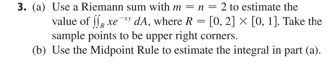 Solved (a) ﻿Use a Riemann sum with m=n=2 to ﻿estimate | Chegg.com