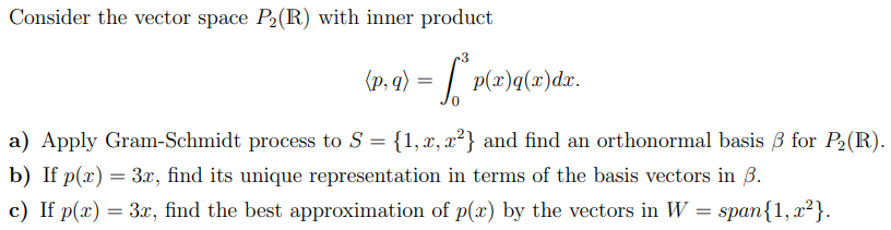 Solved Consider the vector space P2(R) with inner product | Chegg.com
