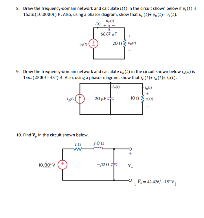 Solved 8. Draw the frequency-domain network and calculate | Chegg.com