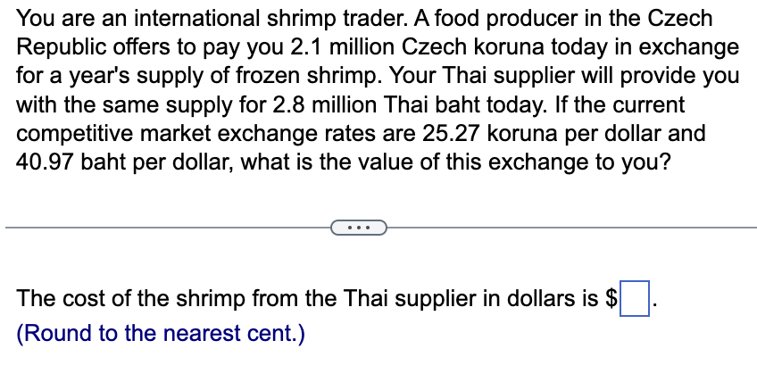 Solved You are an international shrimp trader. A food | Chegg.com