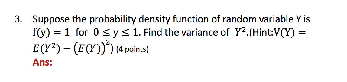 Solved 3. Suppose the probability density function of random | Chegg.com