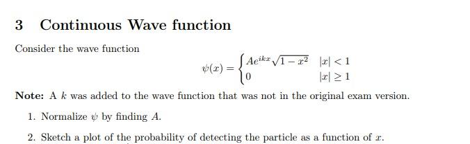Solved 3 Continuous Wave function Consider the wave function | Chegg.com