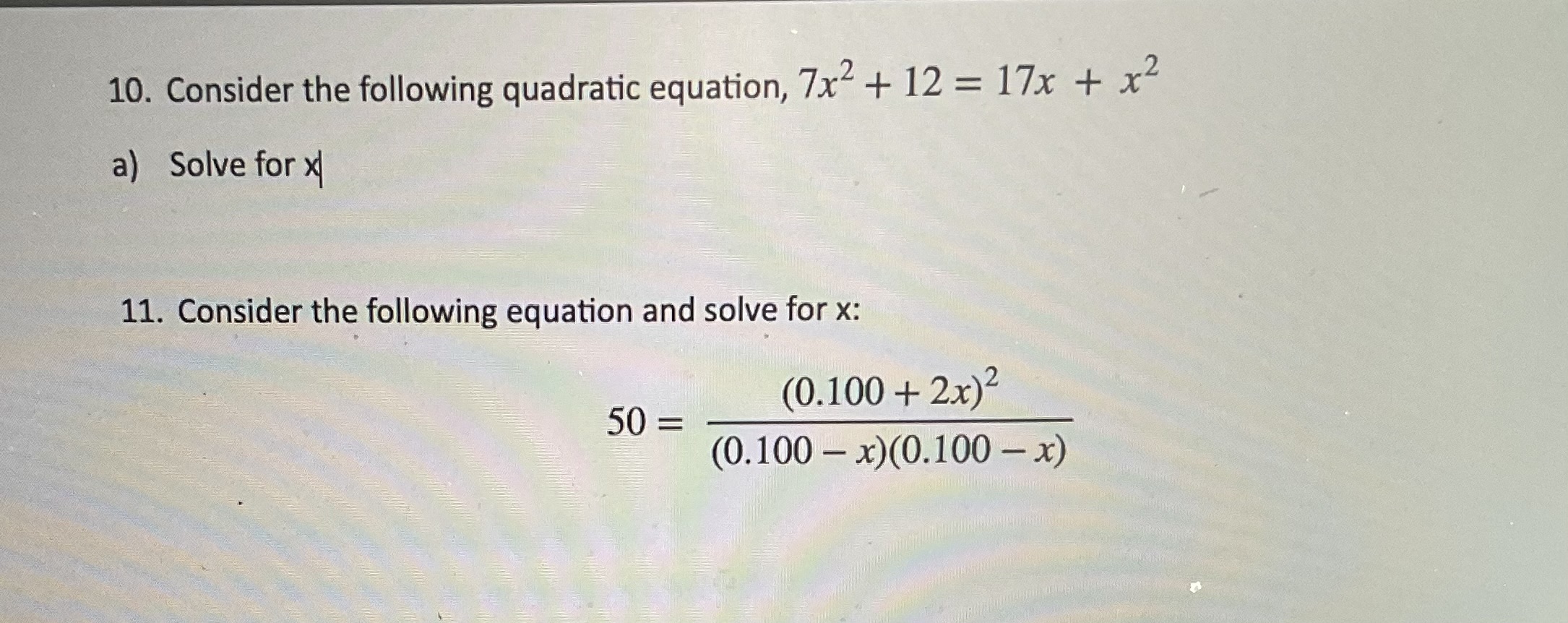 Solved 10. Consider the following quadratic equation, | Chegg.com