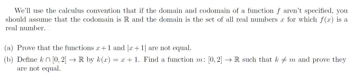 Solved We’ll use the calculus convention that if the domain | Chegg.com