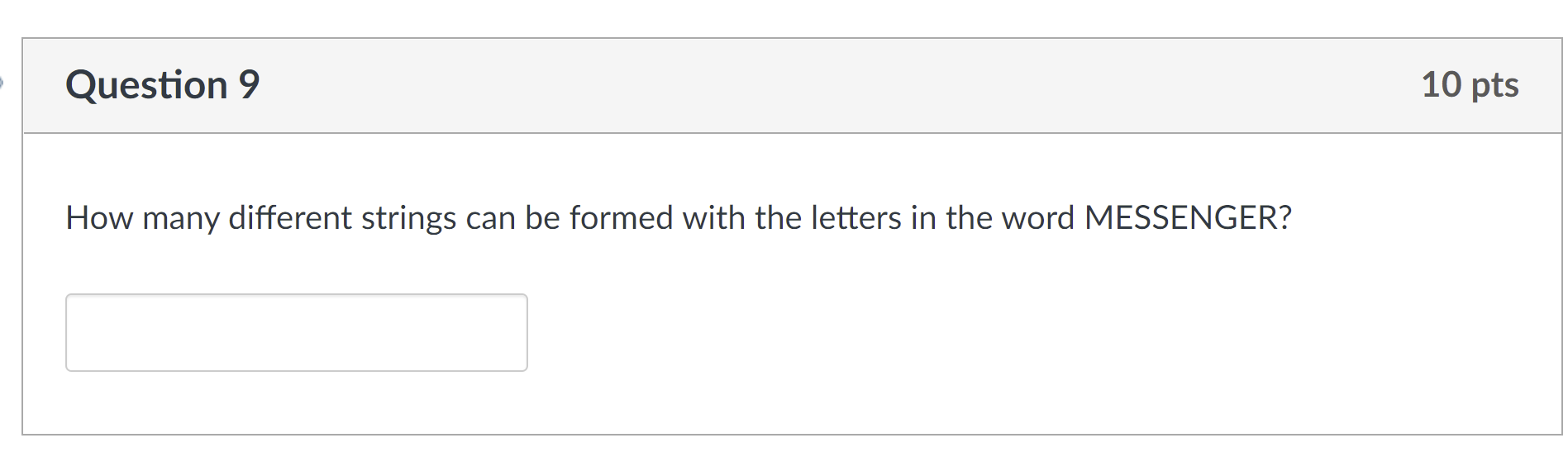 Solved Question 9 10 pts How many different strings can be | Chegg.com