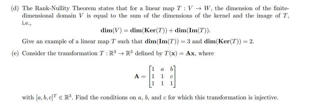 Solved (d) The Rank-Nullity Theorem states that for a linear | Chegg.com