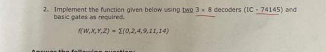 Solved 2. Implement the function given below using twe 3×8 | Chegg.com