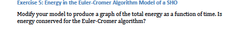 Solved Exercise 5: Energy in the Euler-Cromer Algorithm | Chegg.com