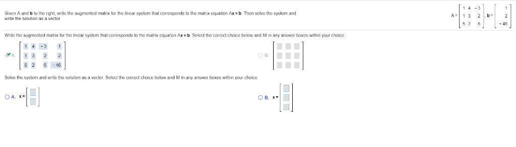 Solved Given A And B To The Right Write The Augmented