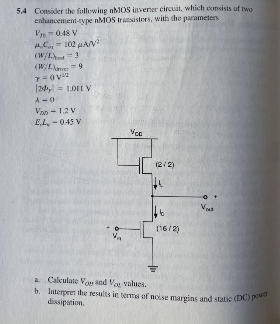 Solved .4 Consider the following nMOS inverter circuit, | Chegg.com