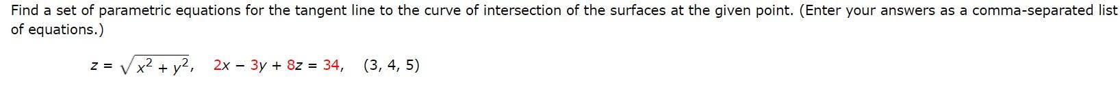 Solved Find a set of parametric equations for the tangent | Chegg.com