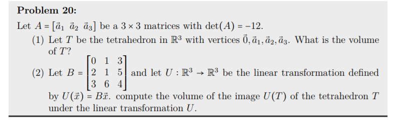 Solved Problem 20: Let A = [ã, ?? ??] be a 3 × 3 matrices | Chegg.com