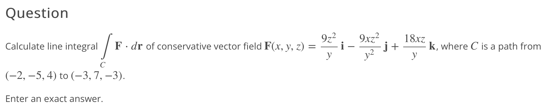 Solved Calculate Line Integral ∫cf⋅dr Of Conservative Vector