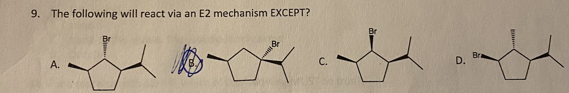 Solved 9. The following will react via an E2 mechanism | Chegg.com