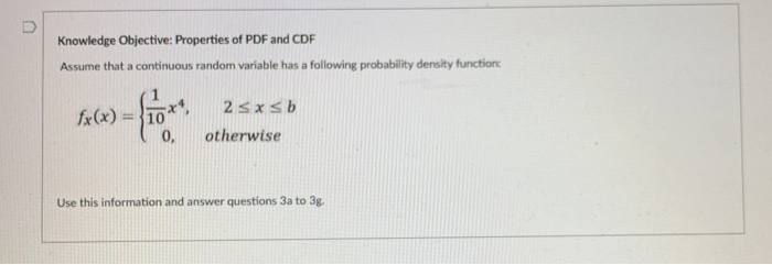 Solved Knowledge Objective: Properties of PDF and CDF Assume | Chegg.com