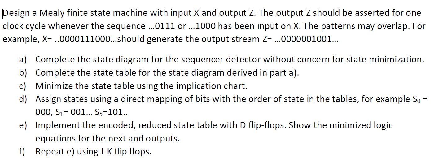 Design A Mealy Finite State Machine With Input X And