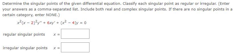 Solved Please help with this one to?Determine the singular | Chegg.com