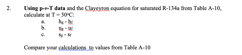 Solved 2. Using p-v-T data and the Clayeyron equation for | Chegg.com