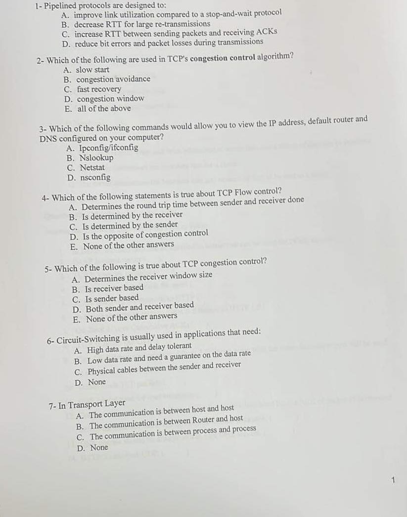 Solved 1- Pipelined protocols are designed to: A. improve | Chegg.com