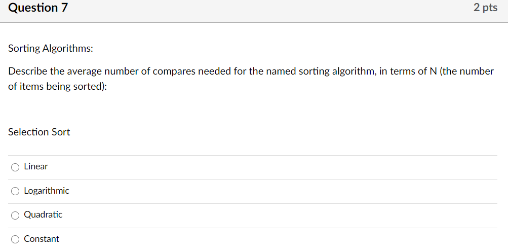 Solved Question 7 2 pts Sorting Algorithms: Describe the | Chegg.com
