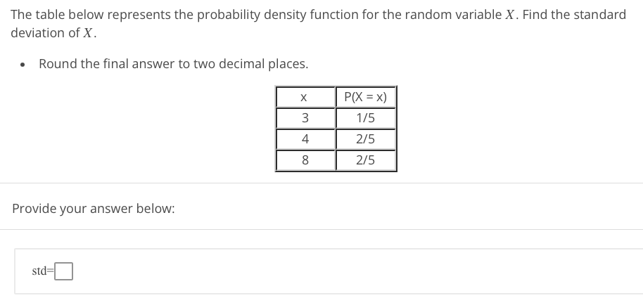 Solved The table below represents the probability density | Chegg.com