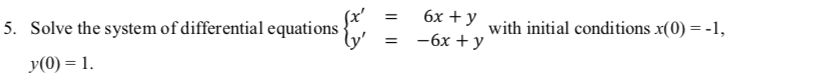 Solved 5. Solve the system of differential equations rty | Chegg.com