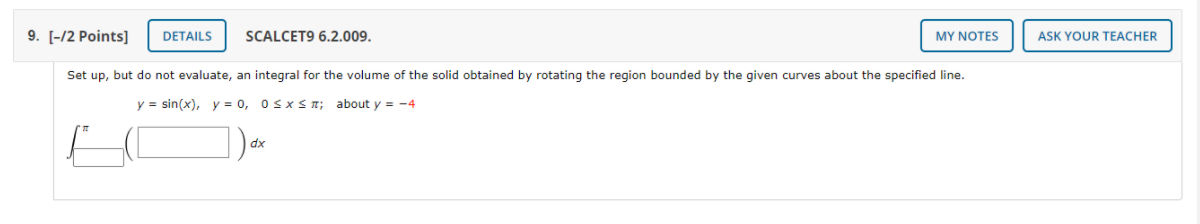 Solved 9. [-12 Points) DETAILS SCALCET9 6.2.009. MY NOTES | Chegg.com Solved 9. [-12 Points) DETAILS SCALCET9 6.2.009. MY NOTES | Chegg.com