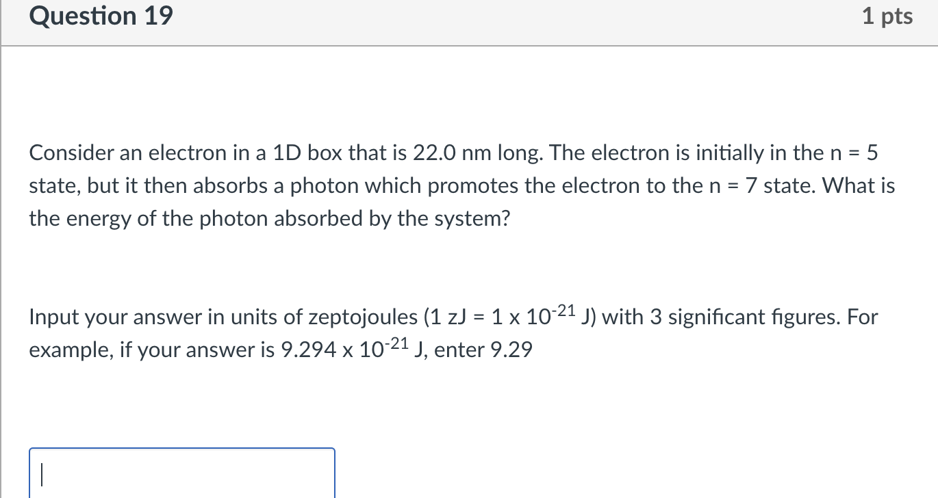 Solved Question 19Consider an ﻿electron in a 1D ﻿box that | Chegg.com
